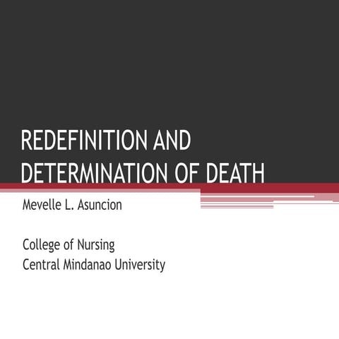 Redefinition and determination of death | PPTX
