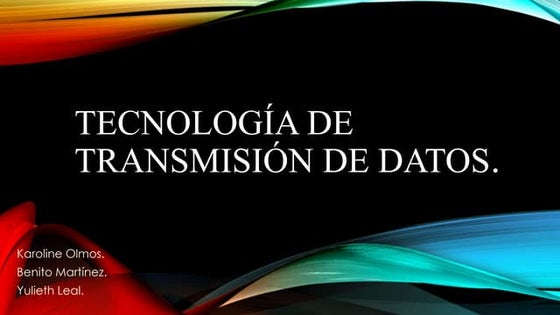 Tecnología de transmisión de datos | PPT