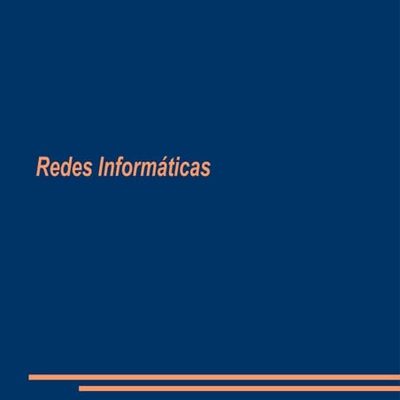 Redes Infotmatica | PPT | Computer Networking | Computing