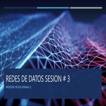 REDES DE DATOS – SESION # 3.pptx