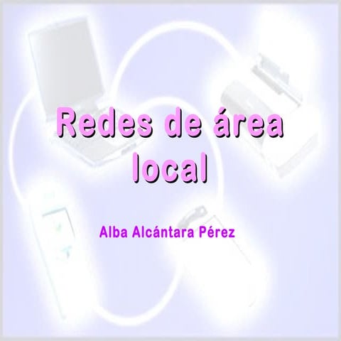 Redes de área local | PPT