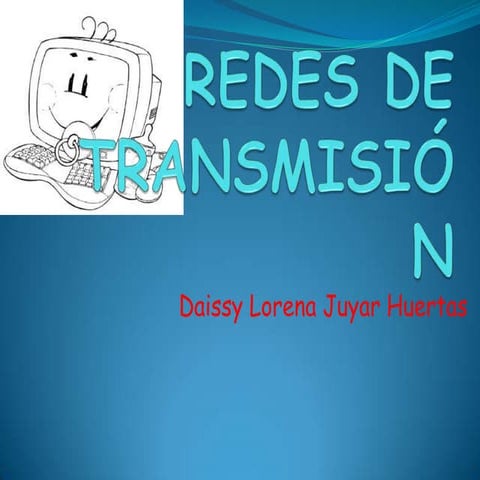 REDES DE TRANSMISION | PPTX