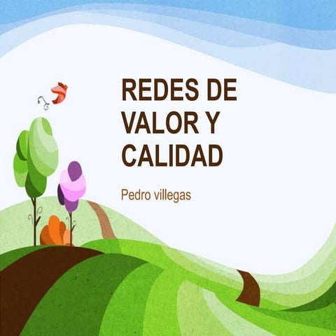 Redes de valor y calidad | PPTX