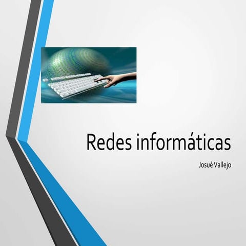 Redes informáticas | PPTX | Computer Networking | Computing