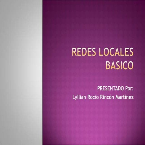 Diapositivas redes locales basico........................ | PPT
