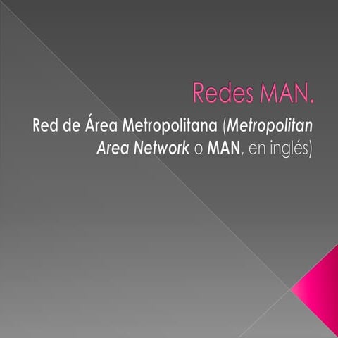 Redes MAN | PPTX
