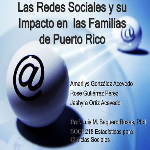 Las Redes Sociales y su impacto en las Familias Puertorriquenas | PPTX