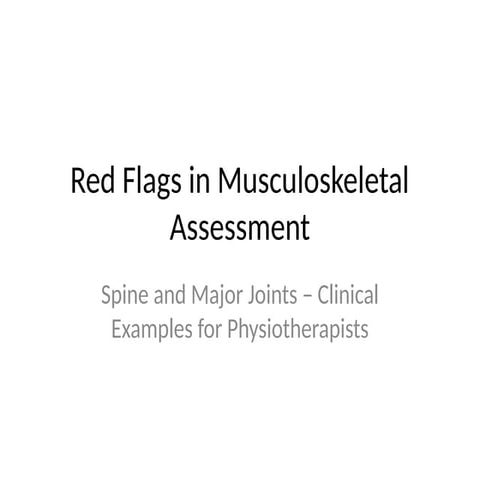 Red_Flags_By_Joint_ for screening of MSK disorders Presentation.pptx