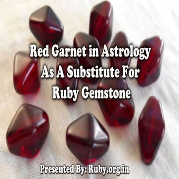 Red Garnet In Astrology As A Substitute For Ruby Gemstone | PPTX