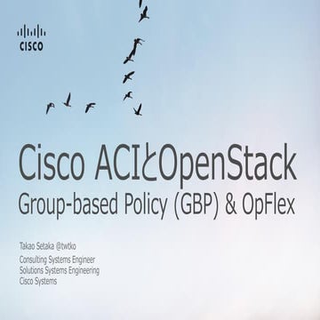 Cisco ACI and OpenStack - Group-based Policy (GBP) & OpFlex | PDF