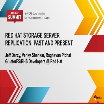 Red hat storage server replication past, present, & future | PPT