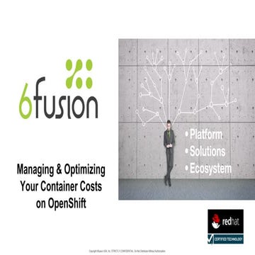 Managing & Optimizing Your Container Costs on OpenShift | PPT