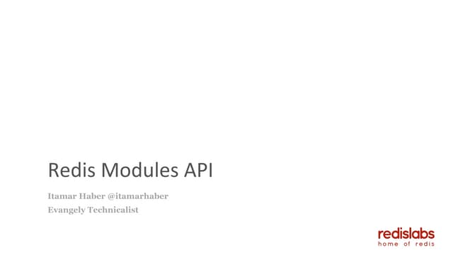 Redis Modules Api An Introduction Ppt