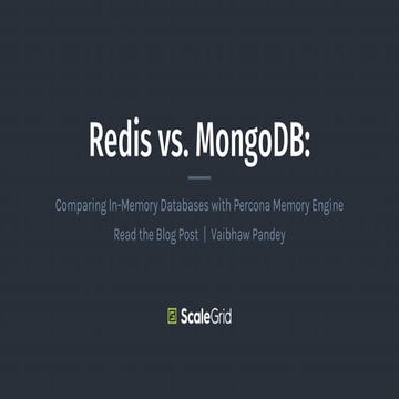 Redis Vs Mongodb Comparing In Memory Databases With Percona Memory Engine Ppt Free Download