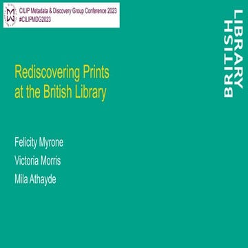 Rediscovering prints at the British Library / Felicity Myrone, Mila Athayde and Victoria Morris ...