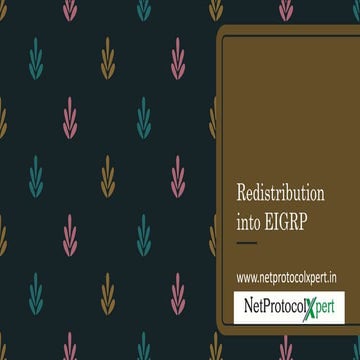 Redistribution into EIGRP | PPTX | Computer Networking | Computing
