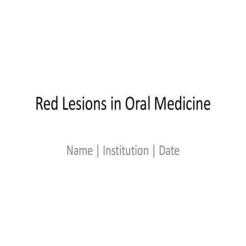 Red_Lesions_in_Oral_Medicine_Presentation_No_Images-1.pdf