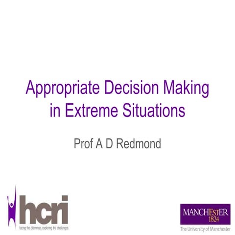 Appropriate Decision Making in Extreme Situations | PPTX