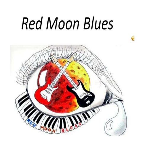 Red moon blues (the band) | PPTX