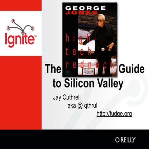 Redneck Guide To Silicon Valley By Jay Cuthrell Ppt
