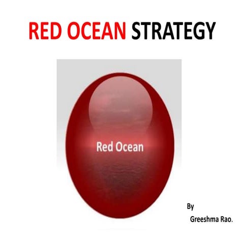 Red ocean Strategy | PPTX