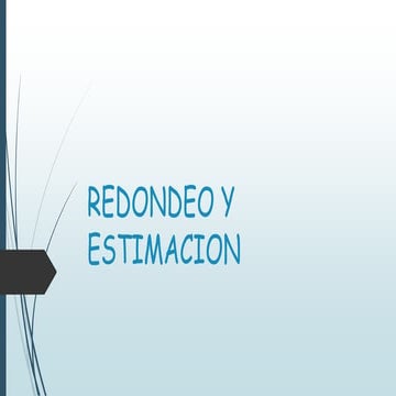 Redondeo y estimacion | PPTX