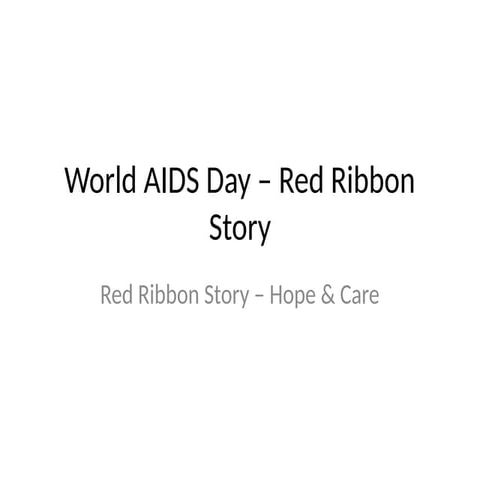 world aids day Red_Ribbon_Story_Unique.pptx
