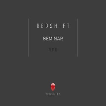 Redshift Renderer Seminar Part1 | PDF