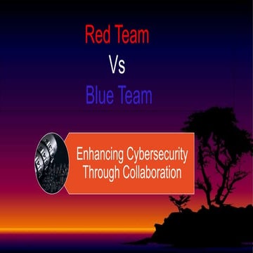 Red Team vs Blue teaming . and how they are working | PPTX
