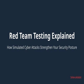 Red Team Testing: Real Attack Simulation | PPTX