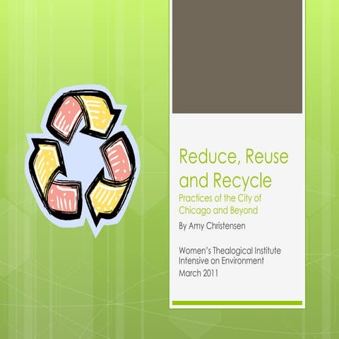 Reduce, Reuse, Recycle | PPTX