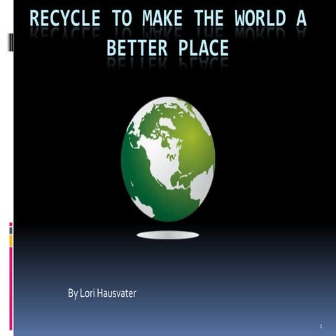 Reduce,reuse,recycle | PPSX | Environment | Science