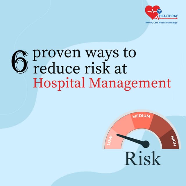Minimize Risk, Maximize Safety: Strategies for Hospital Management ...