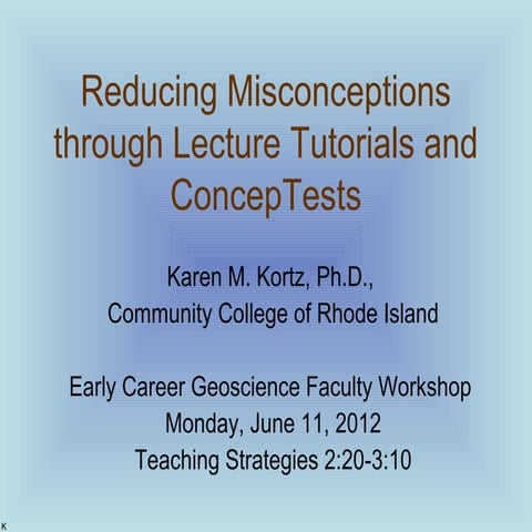 Reducing Misconceptions through Lecture Tutorials and ConcepTests_MON ...