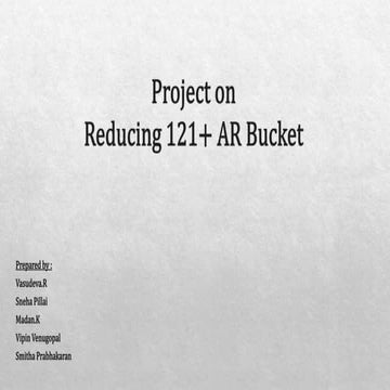 Reducing 121+ ar bucket | PPTX