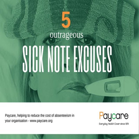 Reducing absenteesism 5 outrageous sick note excuses | PDF