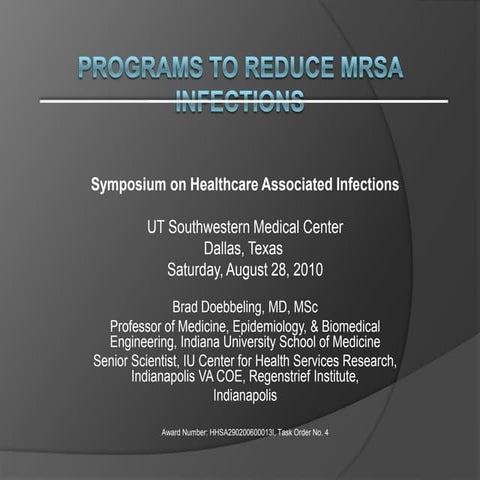 Programs to Reduce MRSA Infections.8.28.10.Symposium on Healthcare ...