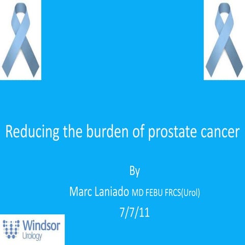 Reducing the burden of prostate cancer | PPTX | Cancer | Diseases and ...