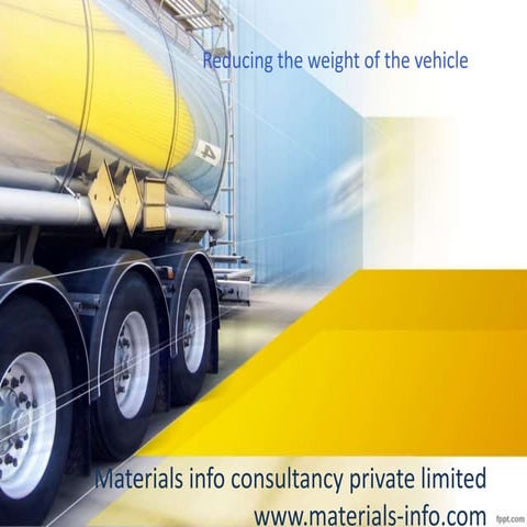 Reducing the weight of vehicle | PPT