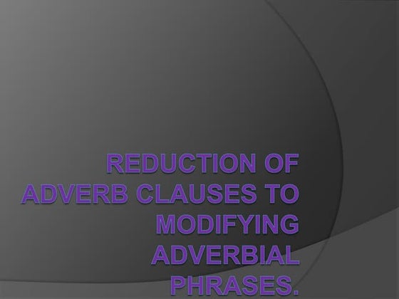 Sentences with reduced clauses | PPTX