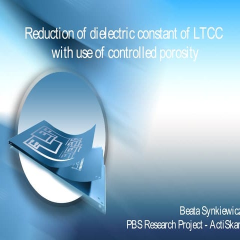 Reduction of dielectric constant of ltcc | PPT
