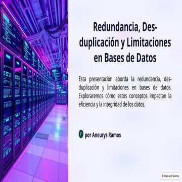 Redundancia-Des-duplicacion-y-Limitaciones-en-Bases-de-Datos.pptx