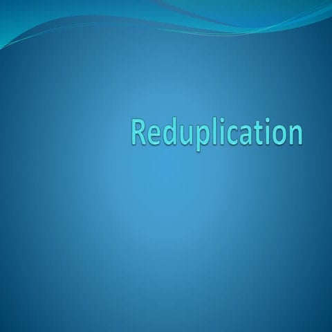 Reduplication | PPTX