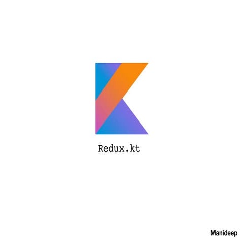 Kotlin Redux Ppt