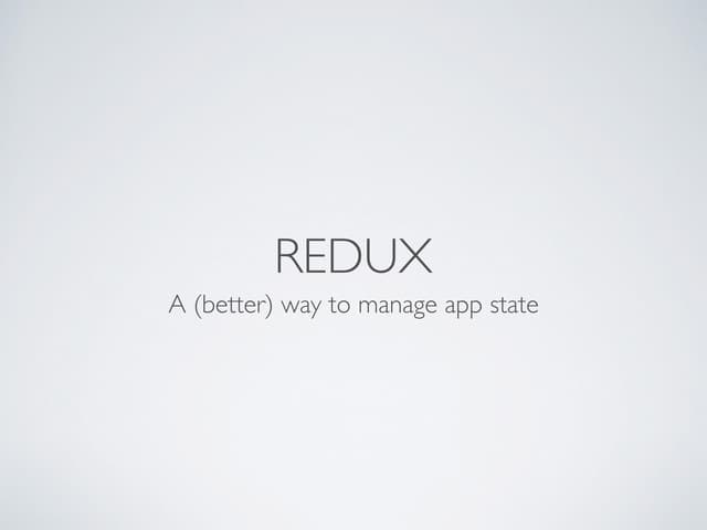 Redux tutorial - intro to Redux by GetLittleTech | PPT Redux tutorial - intro to Redux by GetLittleTech | PPT