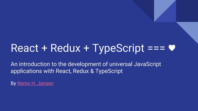 React + Redux + TypeScript === ♥ | PPTX React + Redux + TypeScript === ♥ | PPTX