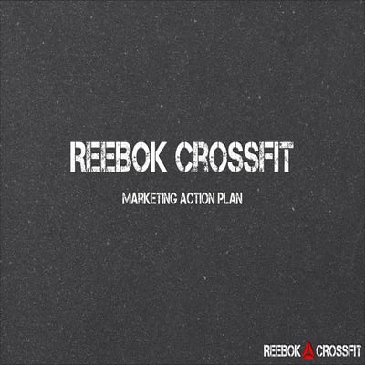 Reebok CrossFit Marketing Action Plan | PDF
