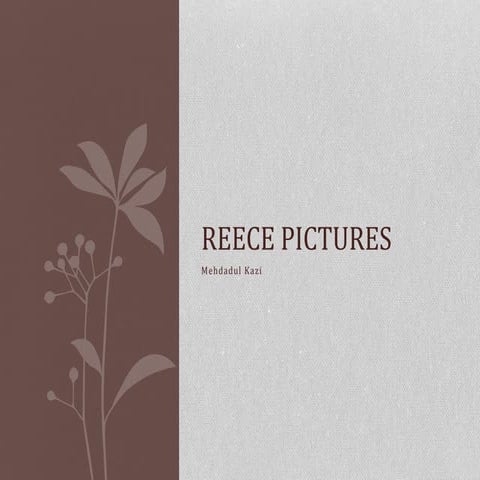 Reece Pictures | PPTX