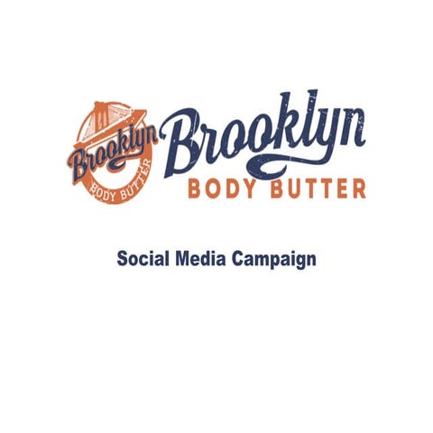 Brooklyn Body Butter Social Media Content Strategy | PDF