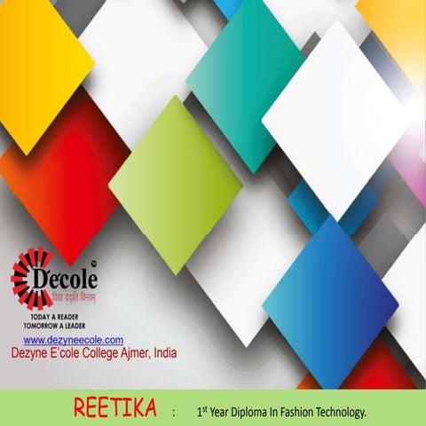 Reetika Diploma Fashion Technology | PPTX